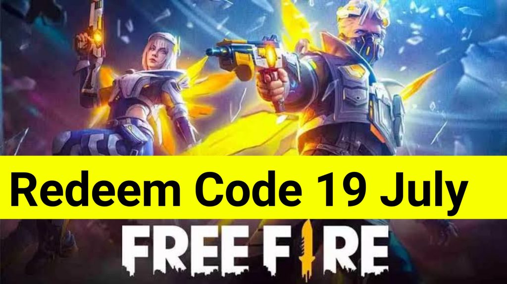 Garena Free Fire Redeem Code 19 July 2022 - Try Now Fast
